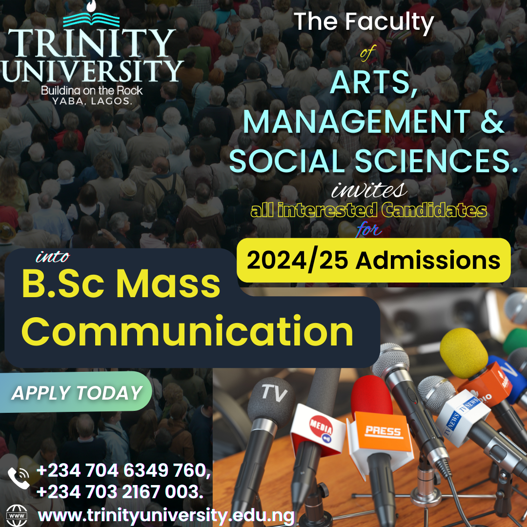 B.Sc in Mass Communication at Trinity University, Yaba, Lagos – Trinity University Website